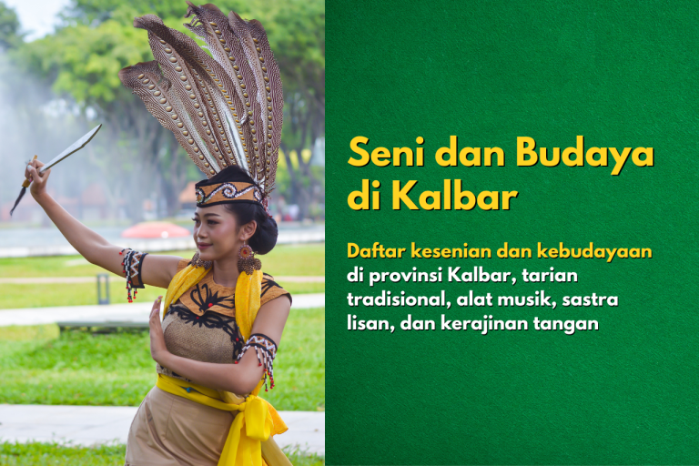 Intip Seni dan Budaya di Provinsi Kalbar: Tarian Tradisional hingga ...